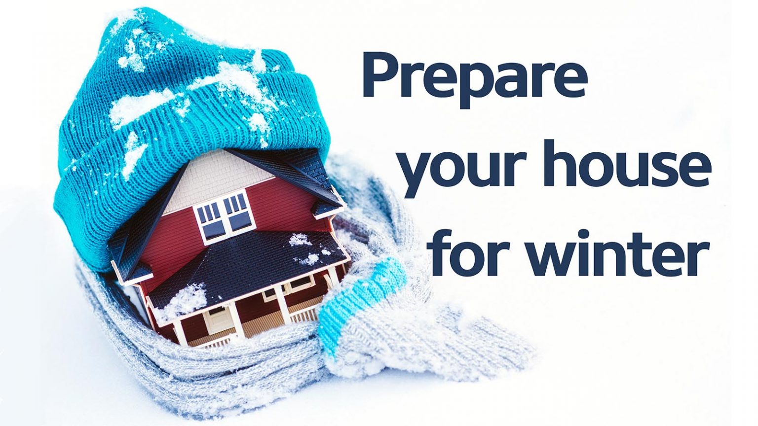 How to Prepare Your Home for Winter - Sure Title Company